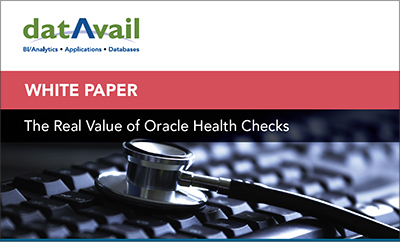 The Real Value of Oracle Health Checks | Datavail