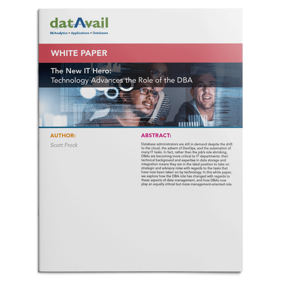 The New IT Hero: Technology Advances the Role of the DBA | Datavail