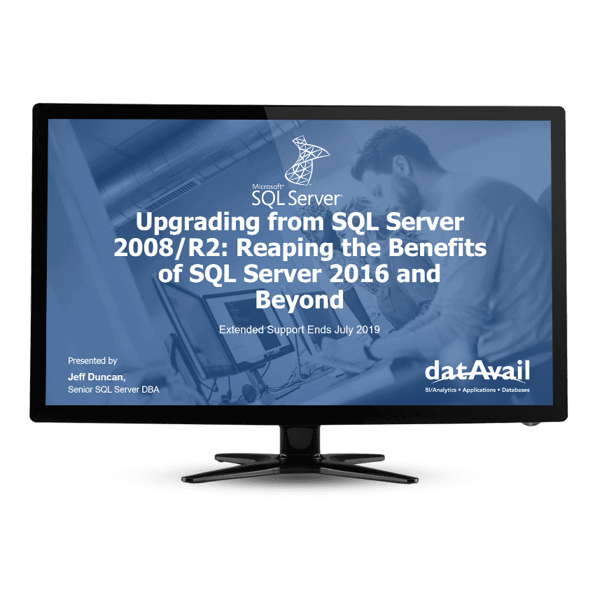Upgrading from SQL Server 2008/R2 - Datavail Upgrading from SQL Server 2008/R2 - Datavail