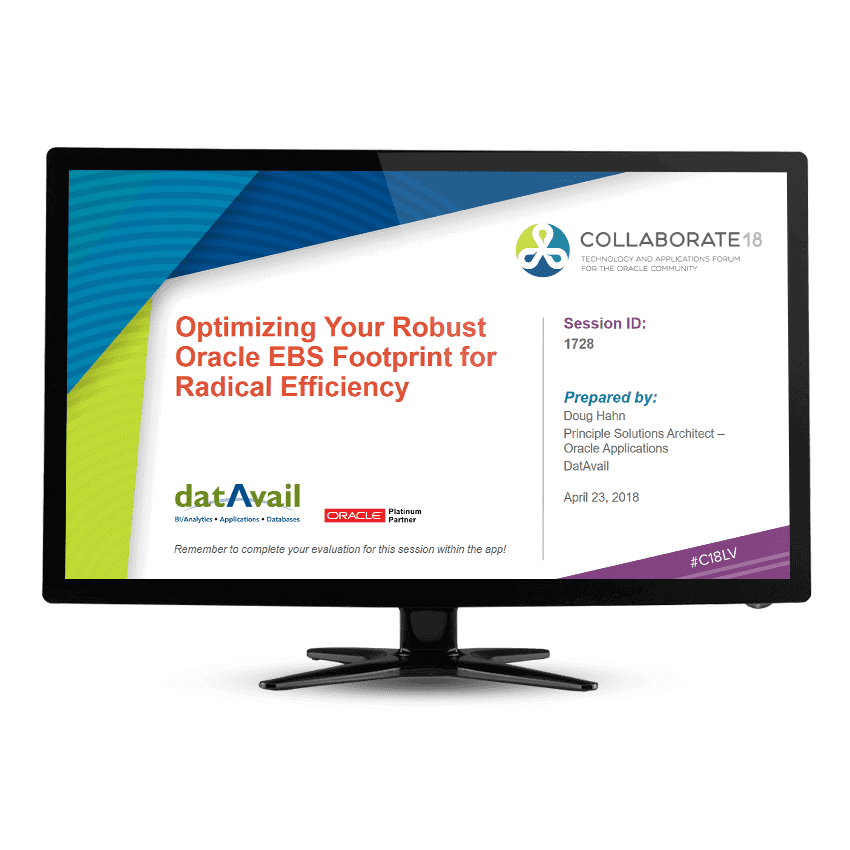 Optimizing Your Robust Oracle EBS Footprint for Radical Efficiency ... Optimizing Your Robust Oracle EBS Footprint for Radical Efficiency ...