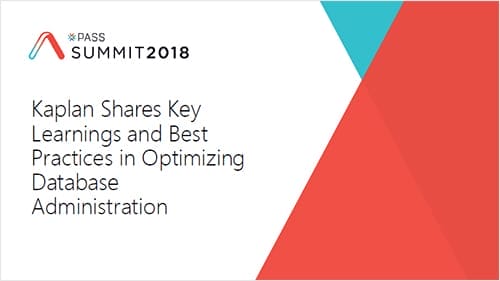 Kaplan Shares Key Learnings and Best Practices in Optimizing Database ...