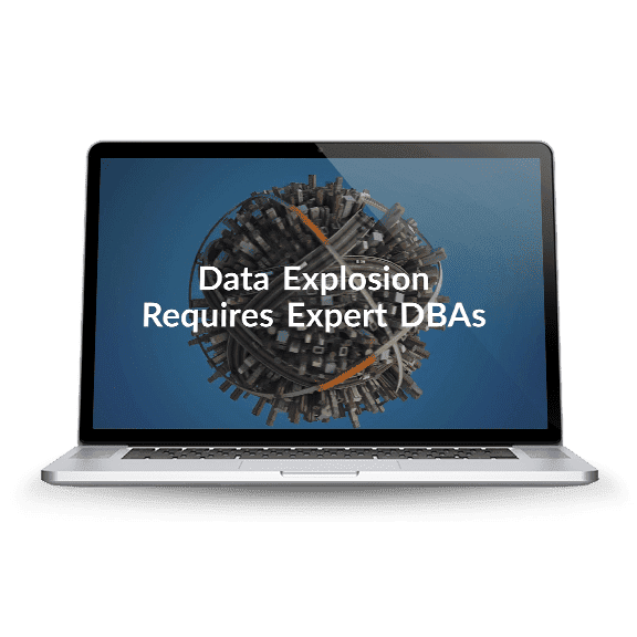 Data Explosion Requires Expert DBAs | Datavail