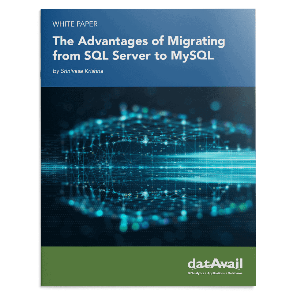 The Advantages Of Migrating From Sql Server To Mysql Datavail