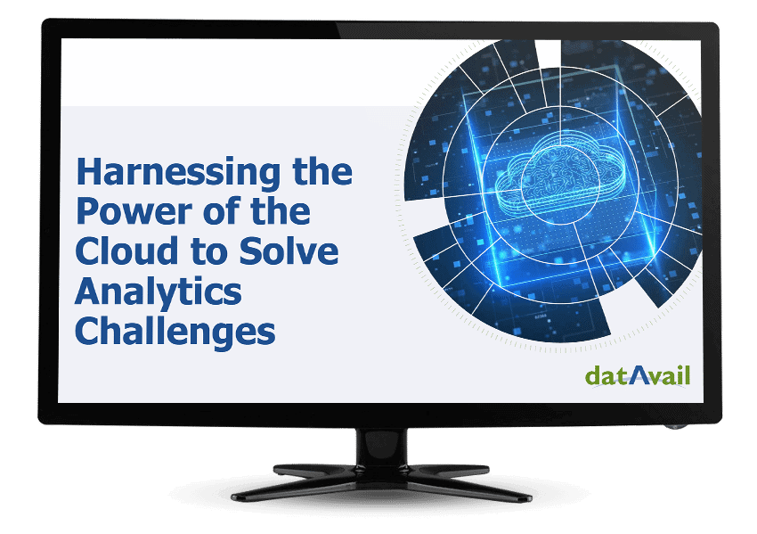 Harnessing the Power of the Cloud to Solve Analytics Challenges | Datavail