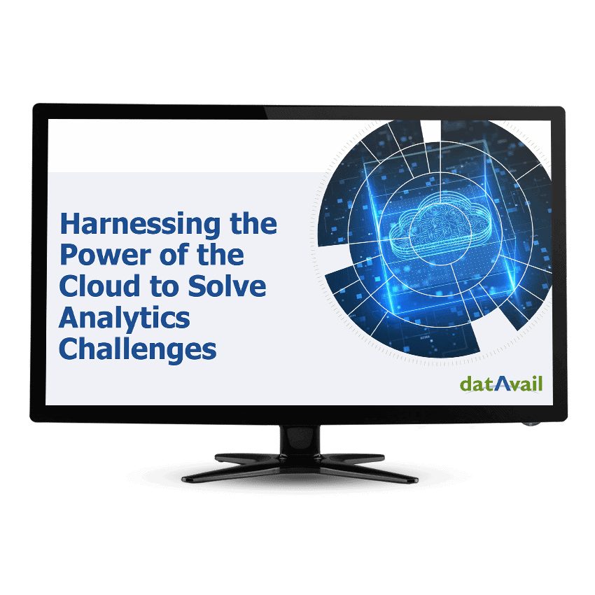 Harnessing the Power of the Cloud to Solve Analytics Challenges | Datavail