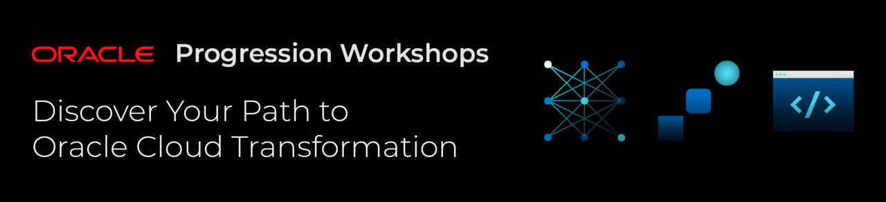 Oracle Progression Workshops: Discover Your Path to Oracle Cloud ...